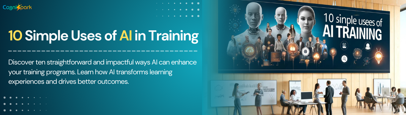 10 Simple uses of AI in training - CogniSpark