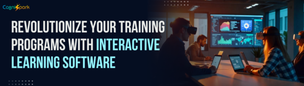 Transform Training with Interactive Learning Software