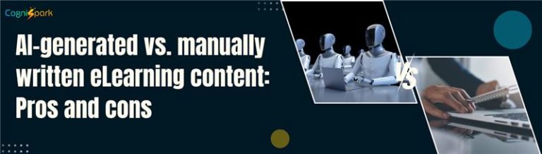 AI-Generated vs. Manually Written eLearning Content