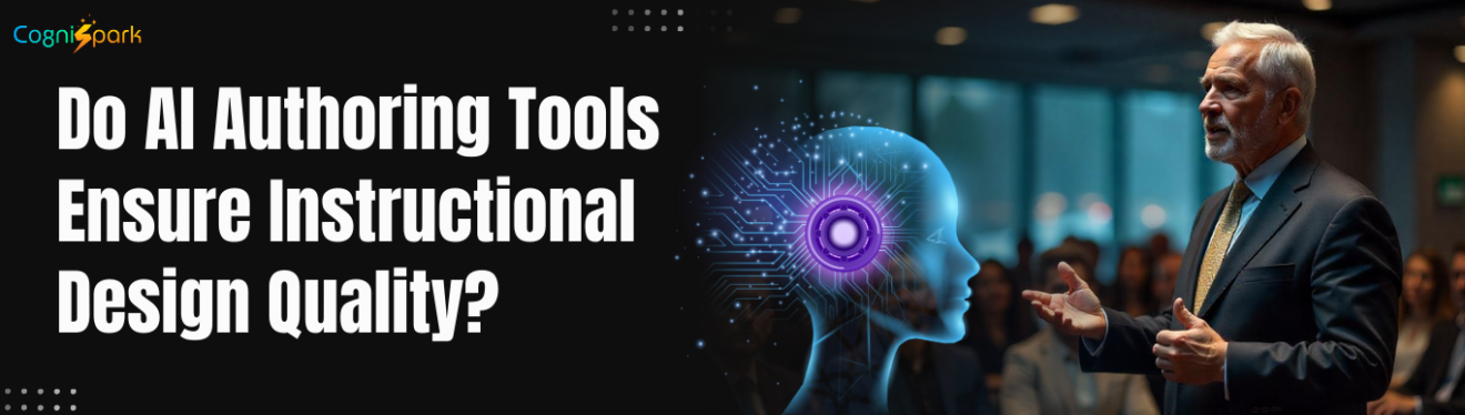 Do AI Authoring Tools Ensure Instructional Design Quality?