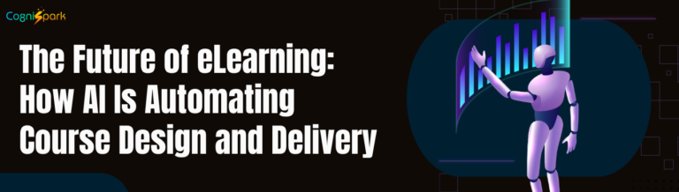 AI in eLearning: Automating Course Design & Delivery