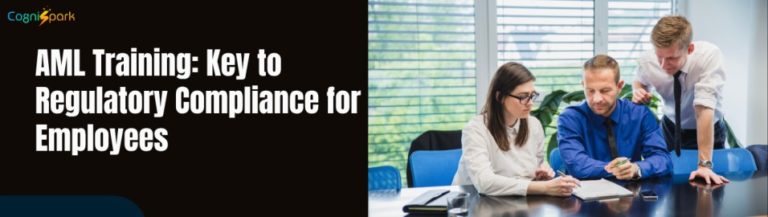 AML Training: Essential to Regulatory Compliance for Employees