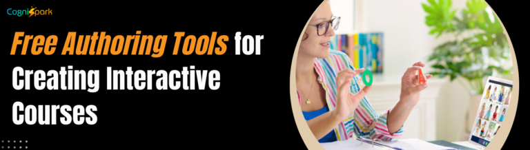 Free Authoring Tools for Creating Interactive Courses